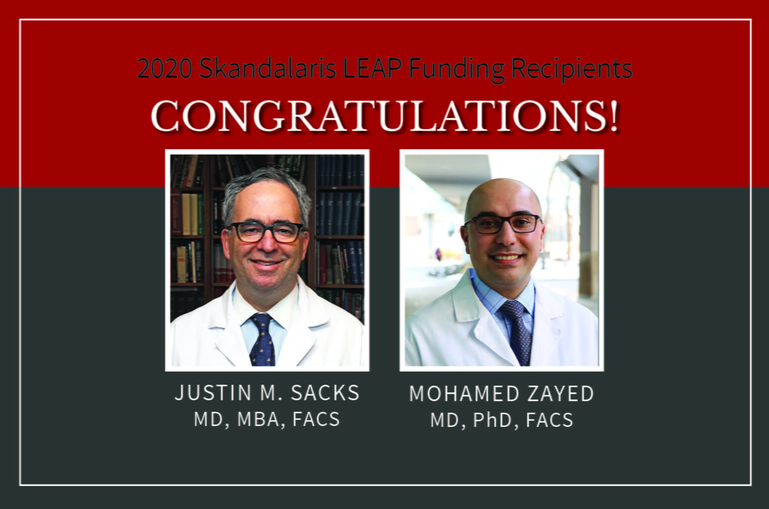 Justin Sacks, MD, MBA, and Mohamed Zayed, MD, PhD, Receive 2020 ...