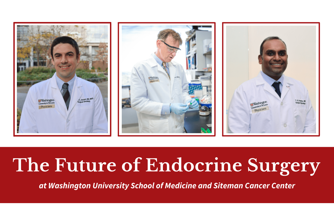 The Future of Endocrine Surgery | Department of Surgery | Washington ...