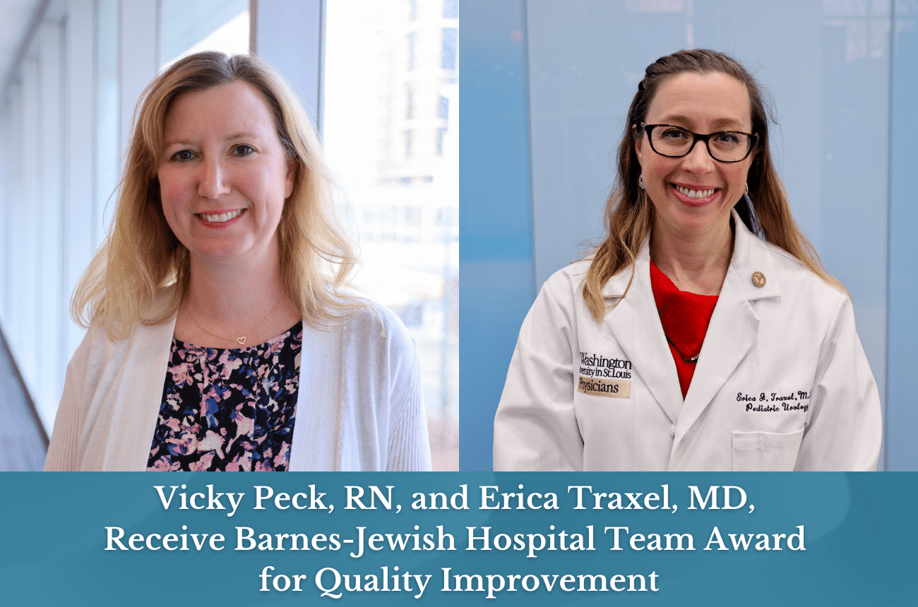 Vicky Peck, RN, and Erica Traxel, MD, Receive Barnes-Jewish Hospital ...